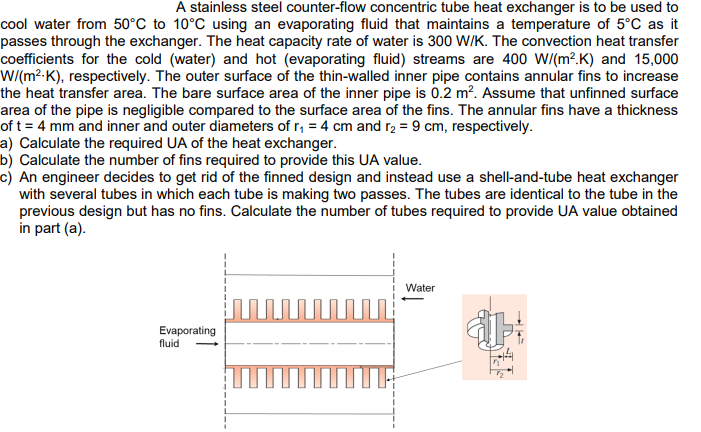 Solved A stainless steel counter-flow concentric tube heat | Chegg.com