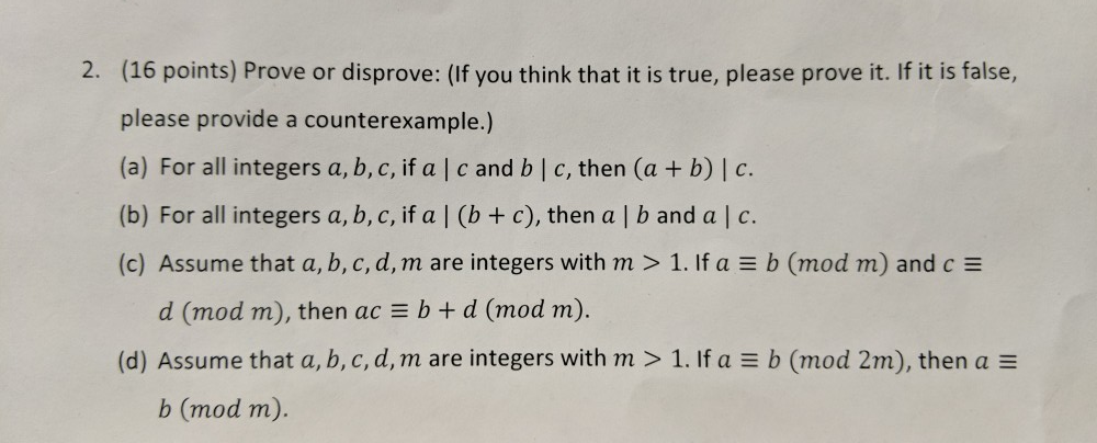 Solved 2. (16 points) Prove or disprove: (If you think that | Chegg.com