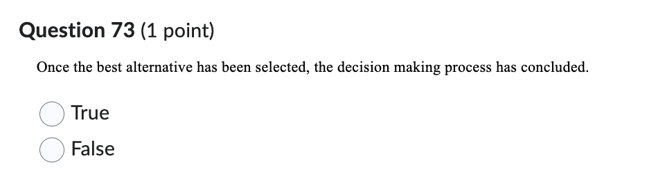 Solved Question 73 (1 ﻿point)Once the best alternative has | Chegg.com