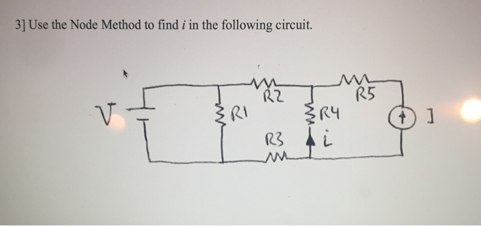 Solved Use The Node Method To Find I In The Following
