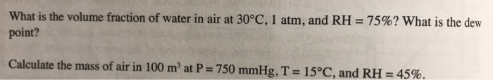 Solved what is the volume fraction of water in air at 30°C, | Chegg.com
