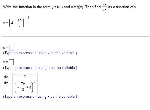Solved dy Write the function in the form y = f(u) and u= | Chegg.com