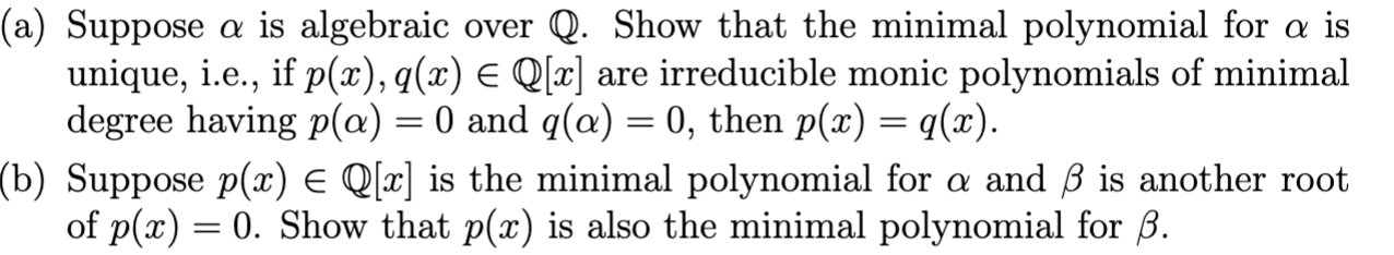 Solved a) Suppose α is algebraic over Q. Show that the | Chegg.com