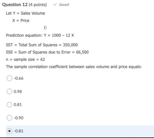 Solved Question 12 (4 points) Saved Let Y = Sales Volume X = | Chegg.com