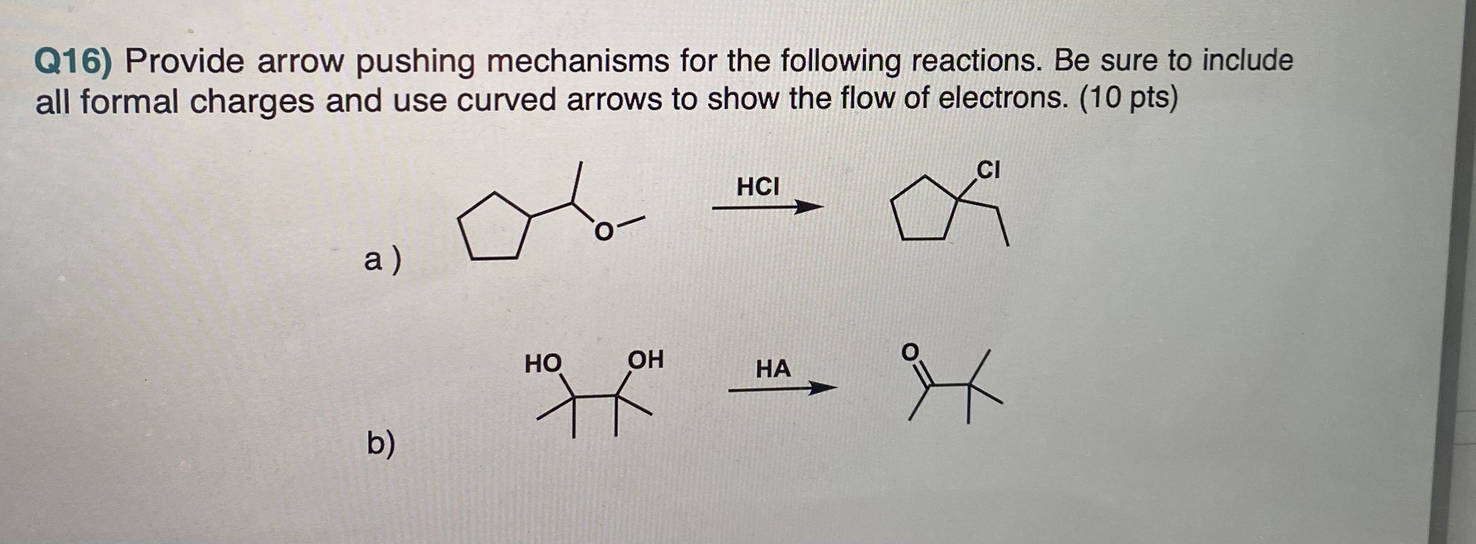 Solved Q16) Provide arrow pushing mechanisms for the | Chegg.com