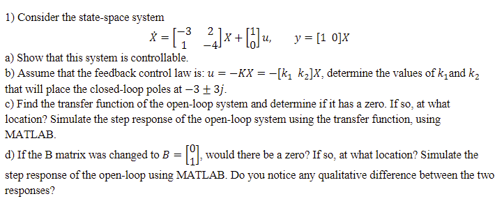 Solved 1) Consider the state-space system | Chegg.com