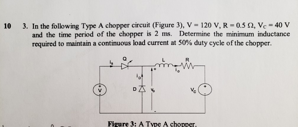 Solved 10 3. In the following Type A chopper circuit (Figure | Chegg.com
