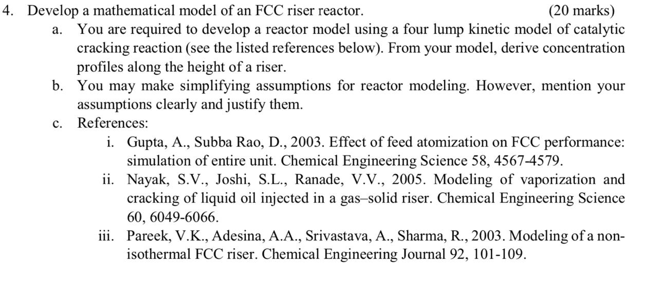 4. Develop a mathematical model of an FCC riser | Chegg.com