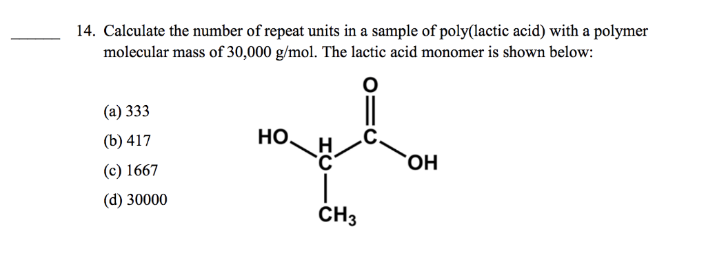 Solved 14. Calculate the number of repeat units in a sample | Chegg.com