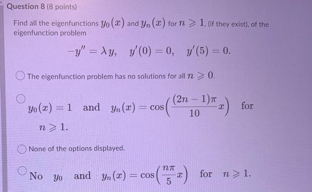 Solved Question 8 (8 points) Find all the eigenfunctions yo | Chegg.com