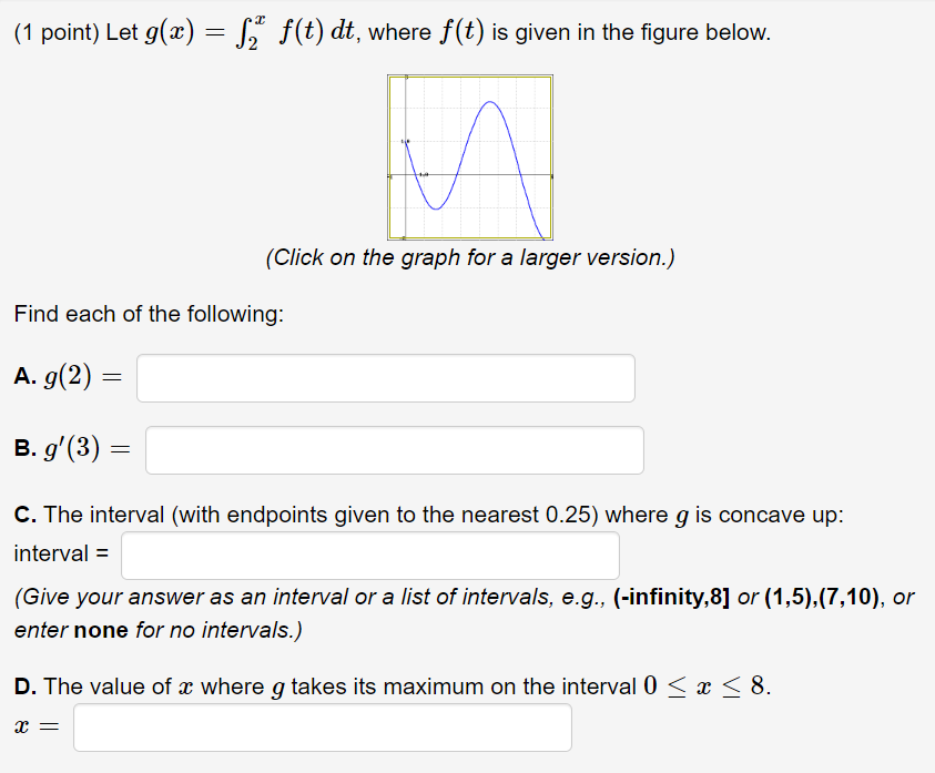Solved (1 point) Let g(x)=∫2xf(t)dt, where f(t) is given in | Chegg.com
