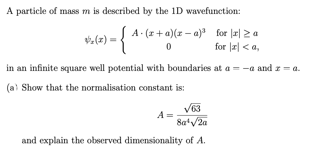 Solved A particle of mass m is described by the 1D | Chegg.com