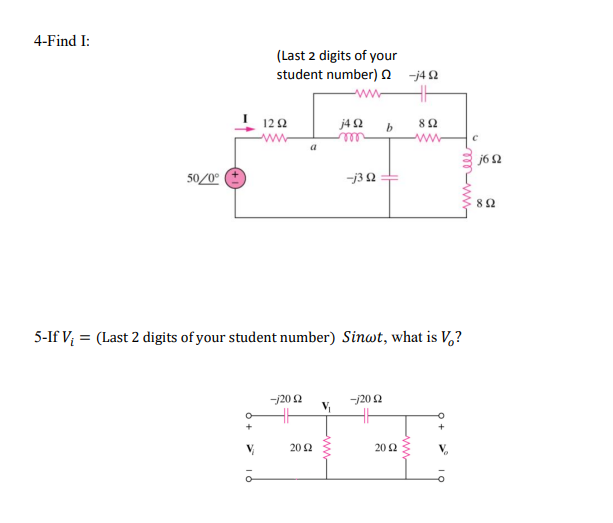Solved 4-Find I: 5-If Vi= (Last 2 digits of your student | Chegg.com