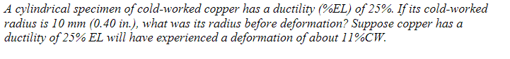 Solved A cylindrical specimen of cold-worked copper has a | Chegg.com