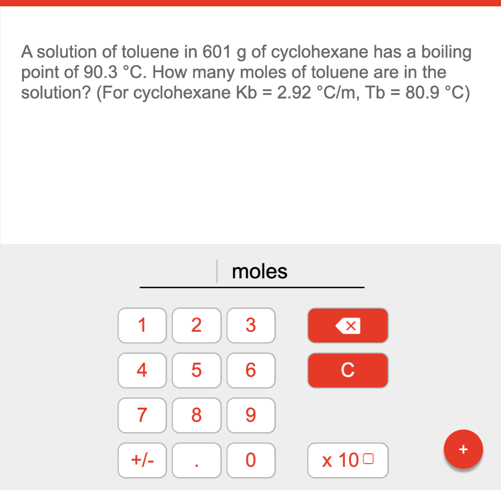 Solved A solution of toluene in 601 g of cyclohexane has a | Chegg.com