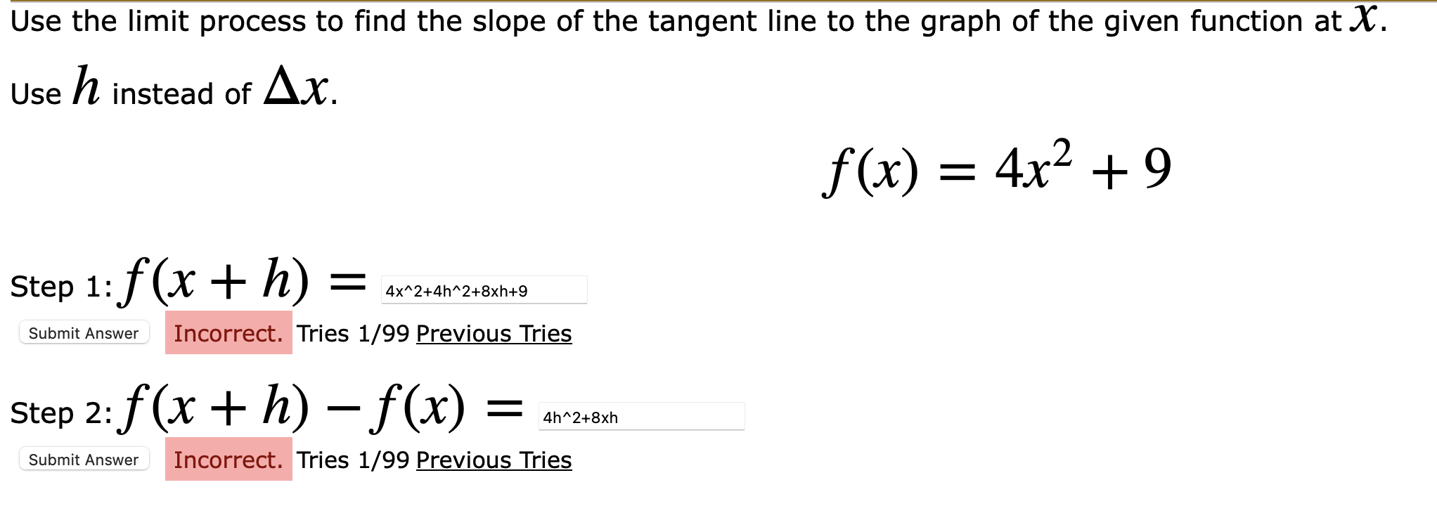 Solved Use the limit process to find the slope of the | Chegg.com