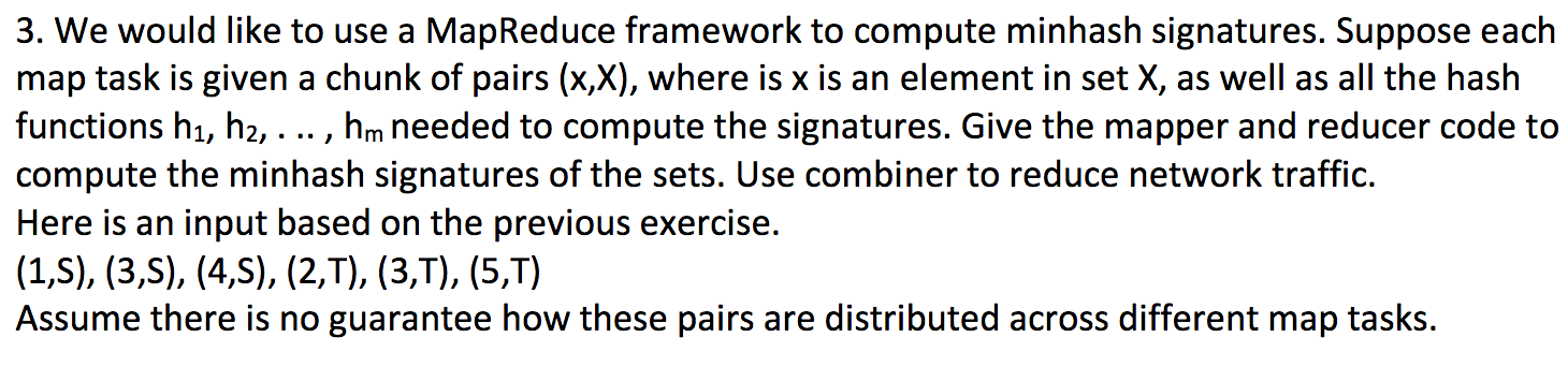 3. We would like to use a MapReduce framework to | Chegg.com