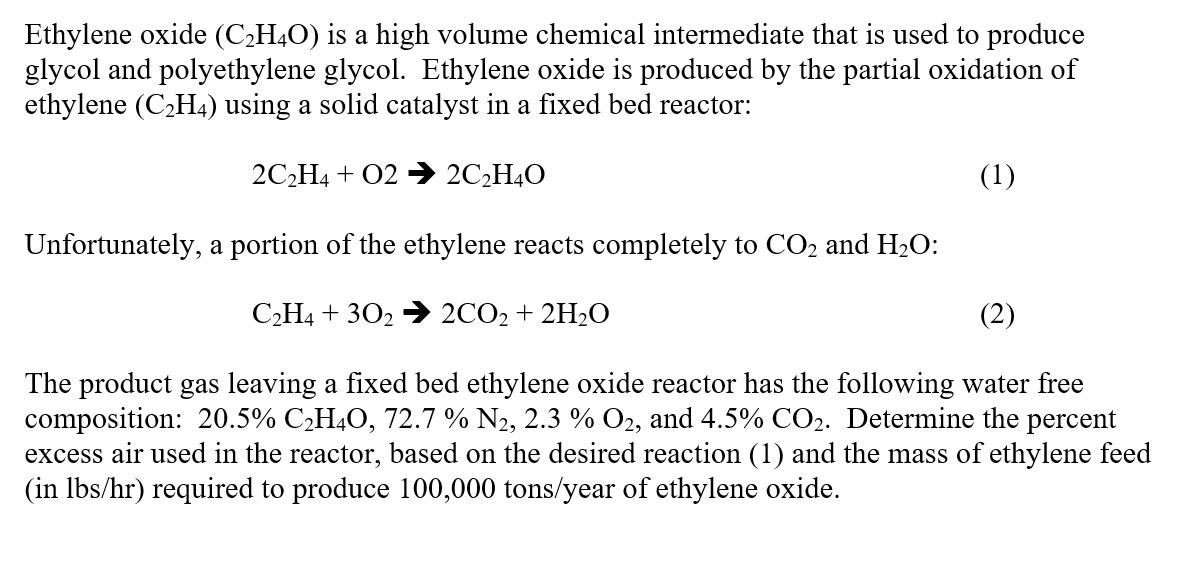 Solved Ethylene oxide (C2H40) is a high volume chemical | Chegg.com