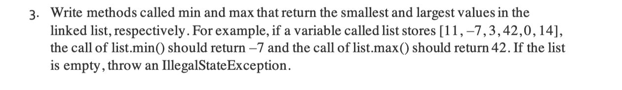 Solved 3. Write methods called min and max that return the | Chegg.com