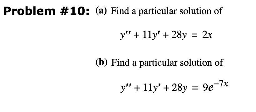 Solved Problem # 10: (a) ﻿Find a particular solution | Chegg.com