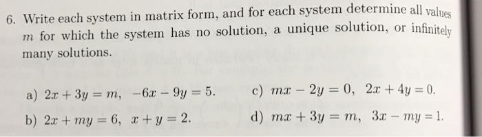 Solved Write each system in matrix form, and for each system | Chegg.com