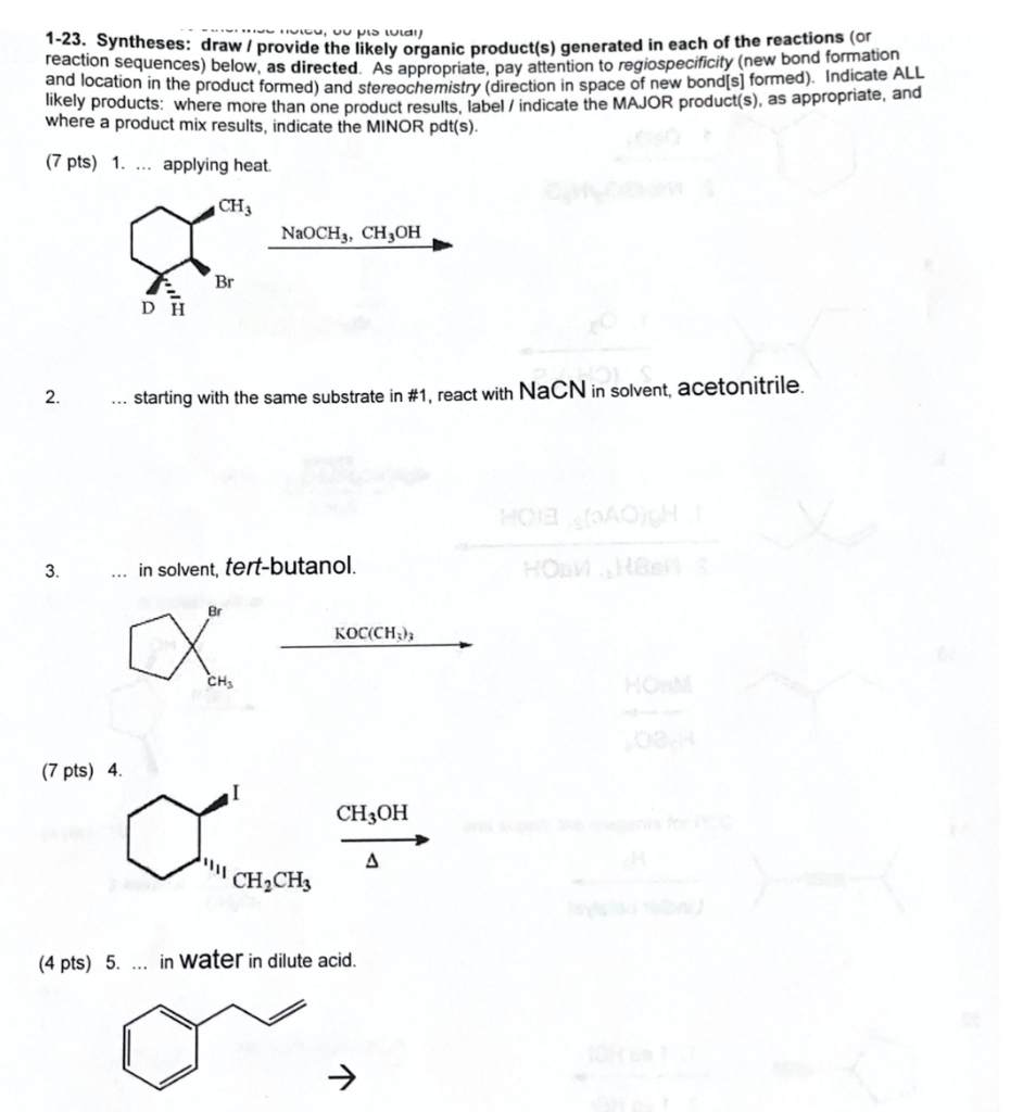Solved 1-23. Syntheses: draw / provide the likely organic | Chegg.com