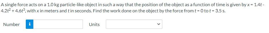 Solved A single force acts on a 1.0 kg particle-like object | Chegg.com