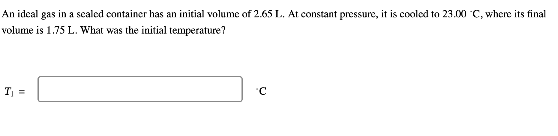 Solved An ideal gas in a sealed container has an initial | Chegg.com