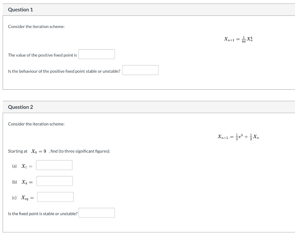 Solved Question 1 Consider the iteration scheme: Xn+1 = x | Chegg.com