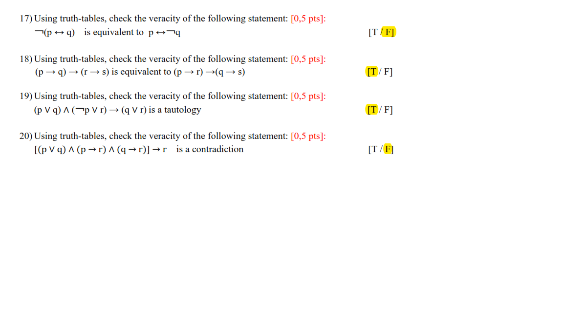 Solved 17) Using truth-tables, check the veracity of the | Chegg.com