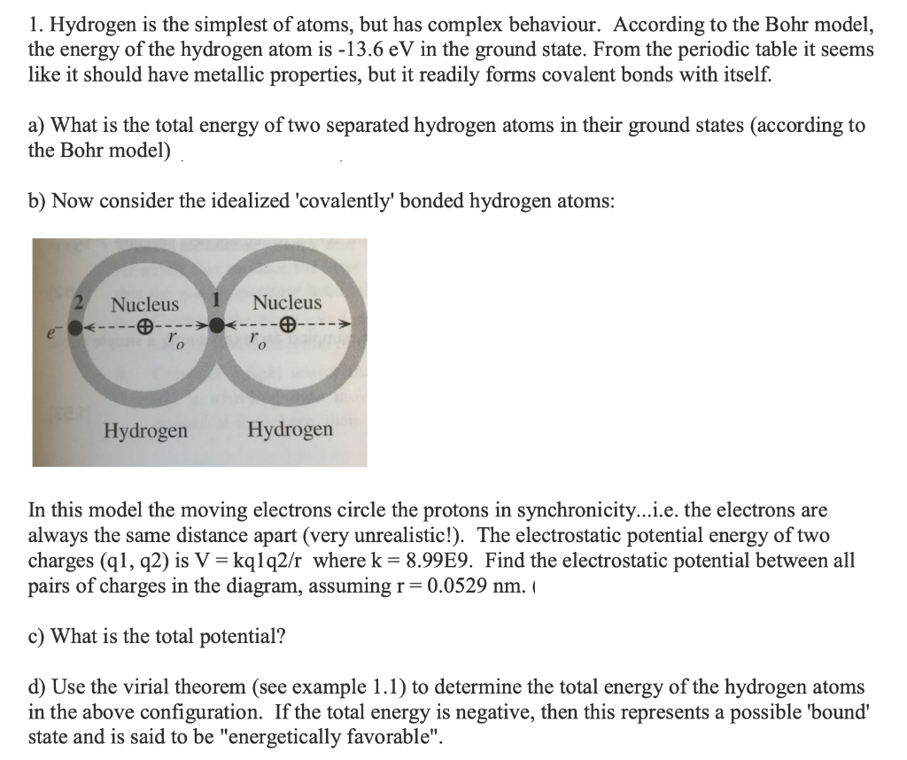 Solved 1 Hydrogen Is The Simplest Of Atoms But Has Complex