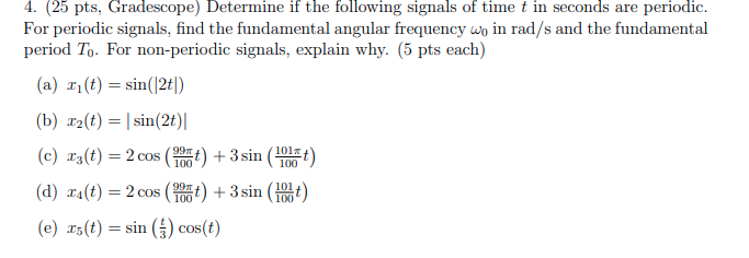 Solved 4. (25 pts, Gradescope) Determine if the following | Chegg.com