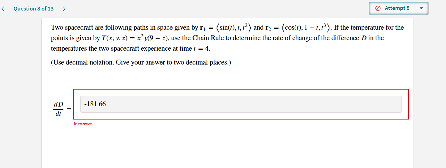 Solved Two spacecraft are following paths in space given by | Chegg.com