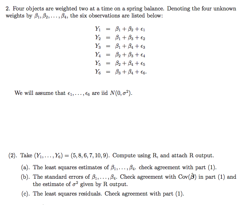 2. Four objects are weighted two at a time on a | Chegg.com