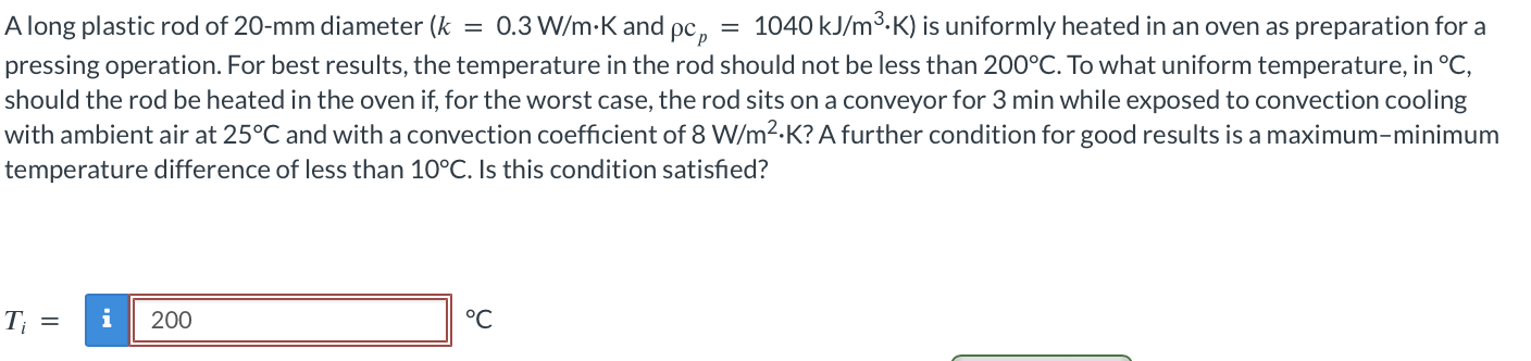 Solved A long plastic rod of 20−mm diameter (k=0.3 W/m⋅K and | Chegg.com