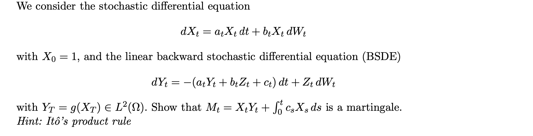 Solved We consider the stochastic differential equation dXt | Chegg.com