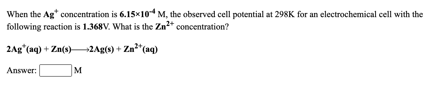 Solved When the Agt concentration is 6.15x10-4 M, the | Chegg.com