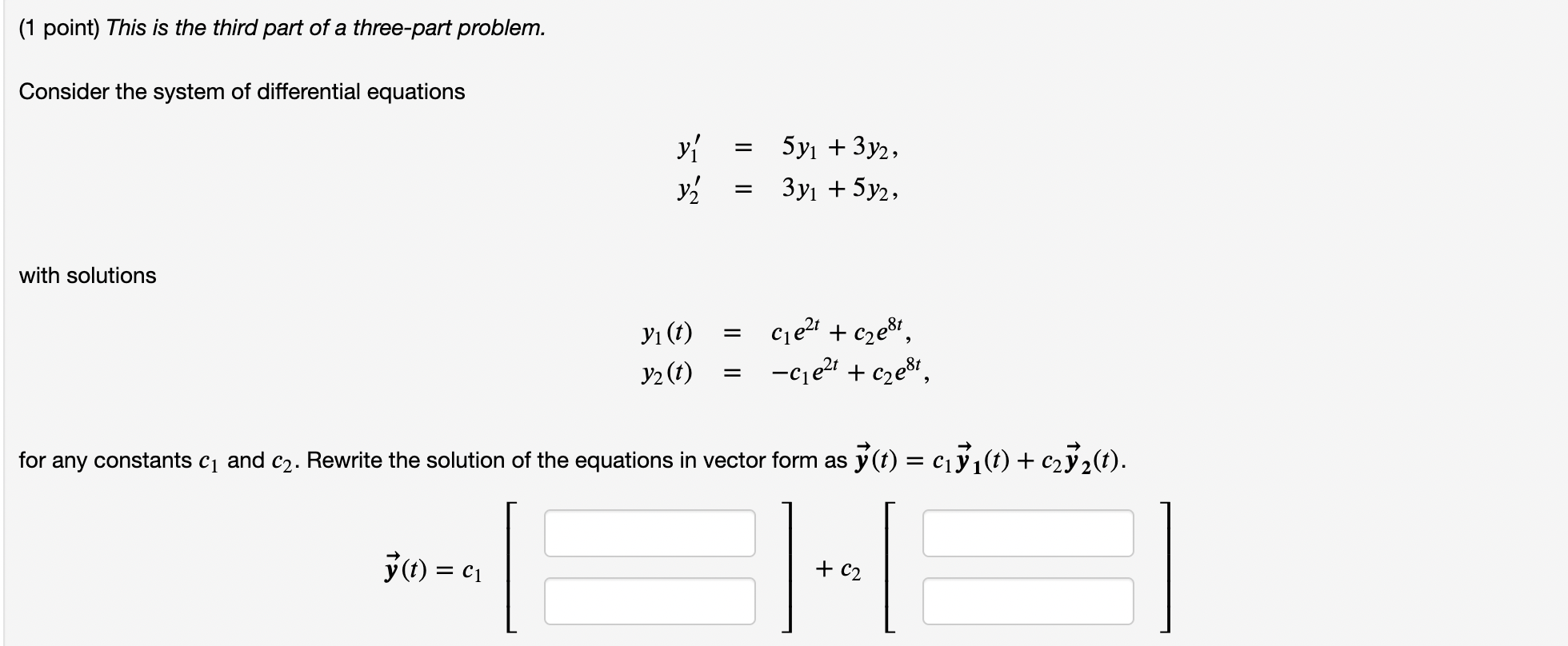 (1 point) This is the third part of a three-part | Chegg.com