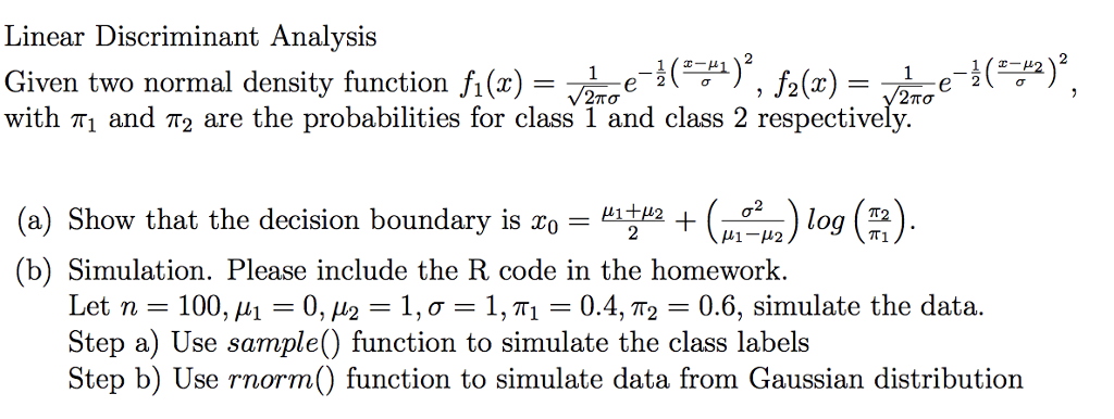 Solved Linear Discriminant Analysis Given two normal density | Chegg.com