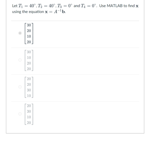 Let T1=0∘, T2=0∘, T3=0∘ and T4=0∘. Use MATLAB to | Chegg.com