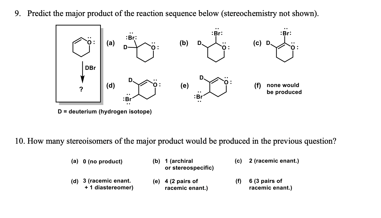 Solved 9. Predict the major product of the reaction sequence | Chegg.com