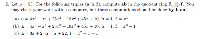 Solved 2. Let p = 53. For the following triples (a, b,f), | Chegg.com