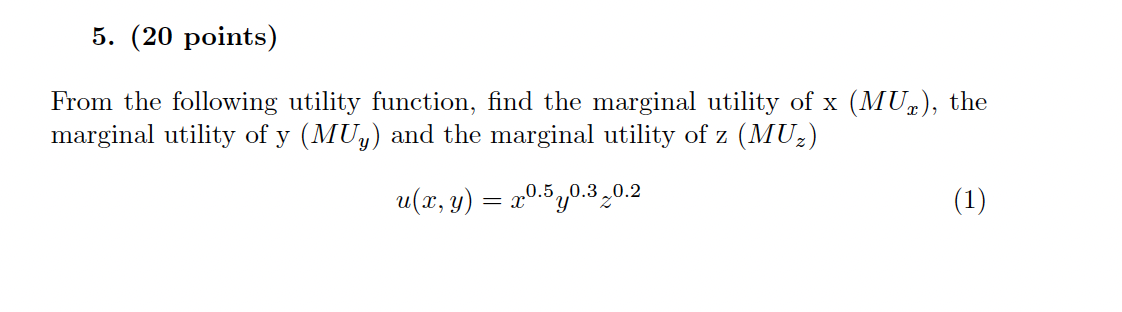 Solved From the following utility function, find the | Chegg.com