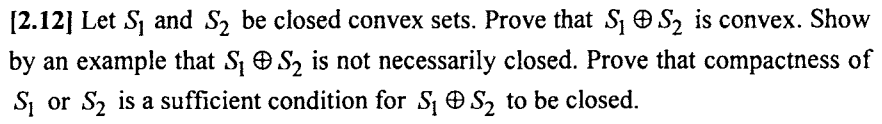Solved [2.12] Let S, and S2 be closed convex sets. Prove | Chegg.com
