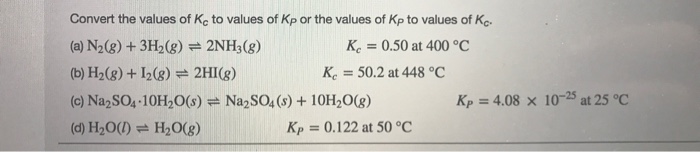 Solved Convert the values of Ke to values of Kp or the | Chegg.com