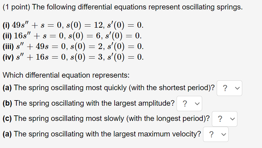 Solved (1 point) The following differential equations | Chegg.com