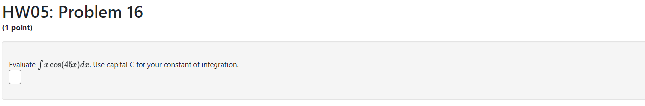 Solved HW05: Problem 15 (1 point) Evaluate the indefinite | Chegg.com