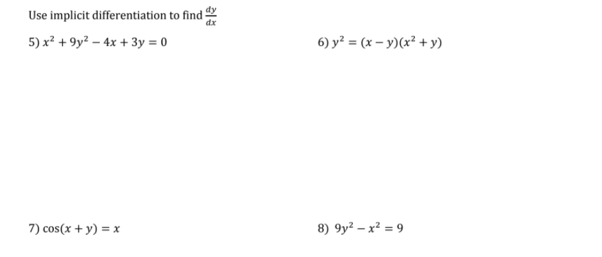 Solved dy Use implicit differentiation to find dx 5) x2 +9y2 | Chegg.com