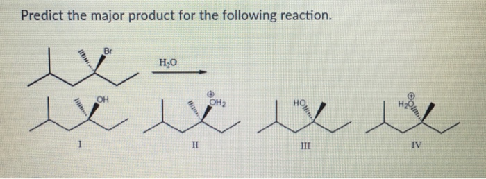 Solved Predict the major product for the following reaction. | Chegg.com