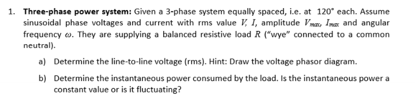 Solved Three-phase power system: Given a 3-phase system | Chegg.com